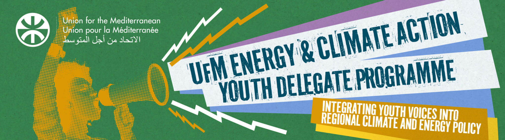 UfM Energy & Climate Action Youth Delegate Programme - Union for the Mediterranean - UfM